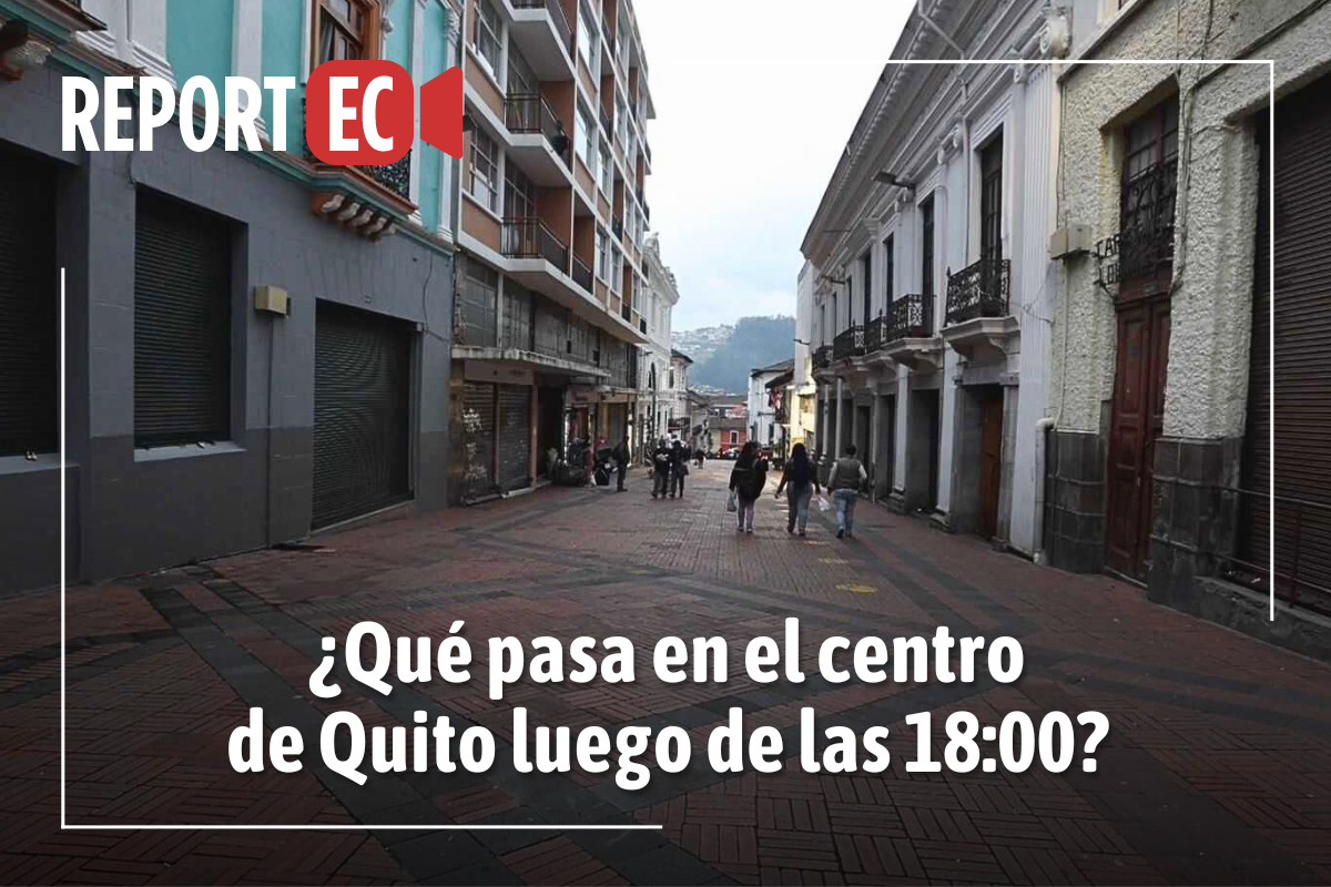 El movimiento en el Centro Histórico de Quito decae pasadas las 18:00 ...